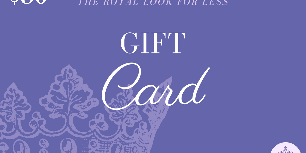 The Royal Look For Less Gift Card